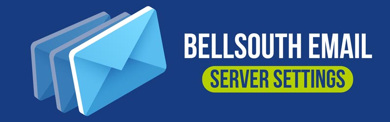 How Can I Set-up Bellsouth net Email Server Settings?